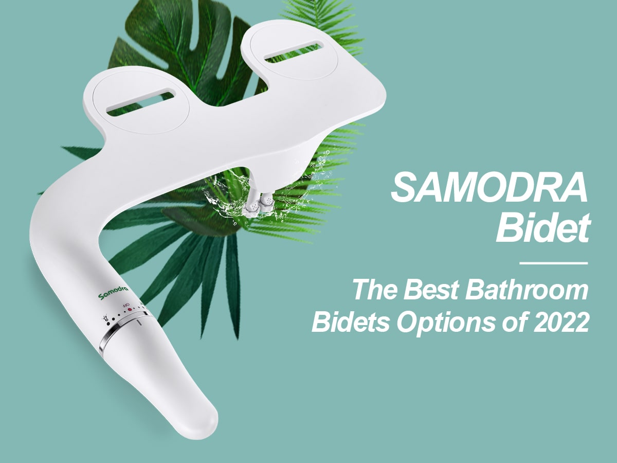 The Best Bathroom Bidets Options of 2022 – SAMODRA